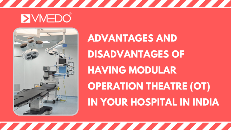ADVANTAGES AND DISADVANTAGES OF HAVING MODULAR OPERATION THEATRE (OT ...