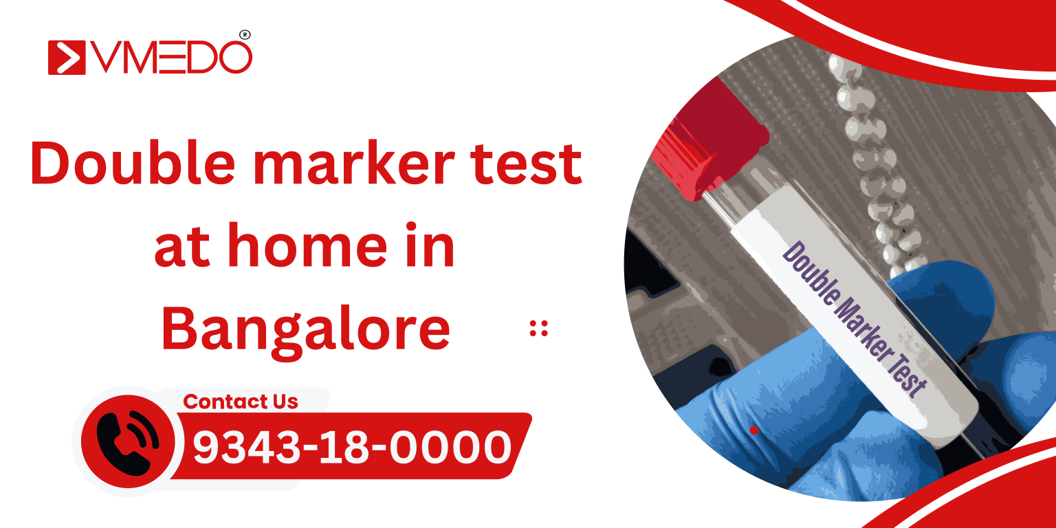 Double marker test at home in Bangalore - 9343180000